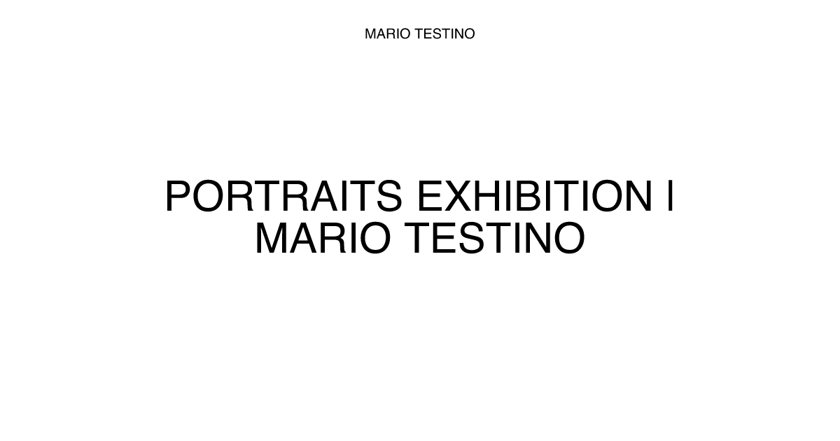 Portraits Exhibition | Mario Testino
